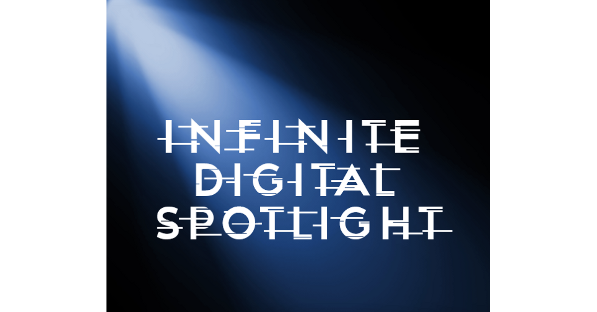 Infinite Digital Spotlight